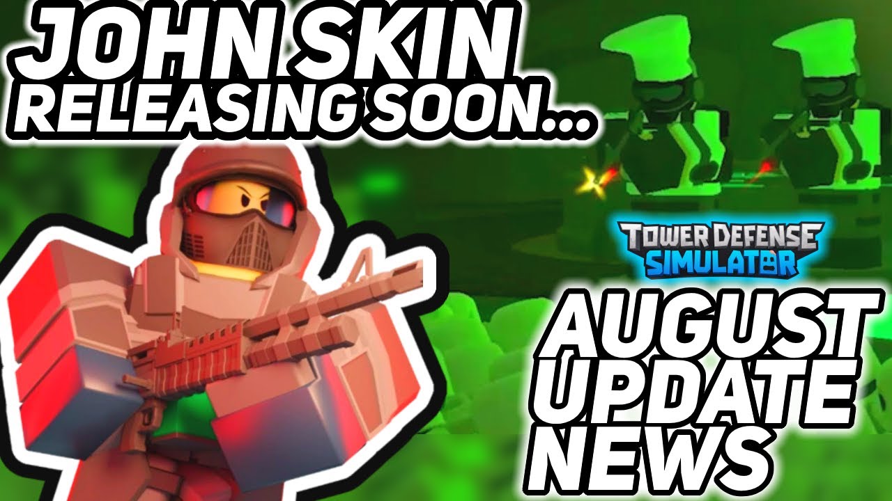JOHN SKIN IS RELEASING SOON - August Update News #3 - Tower Defense ...