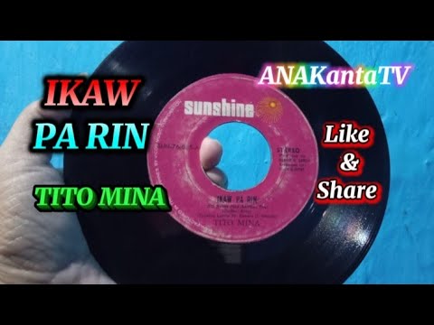 IKAW PA RIN (I'll Never Find Another You) by TITO MINA - YouTube
