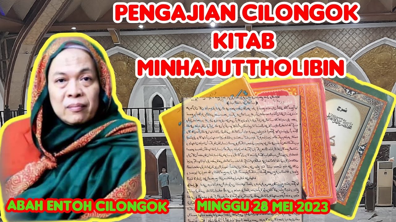 PENGAJIAN MINGGUAN CILONGOK 28 MEI 2023 | ABAH ENTOH KITAB ...
