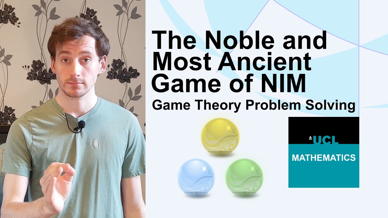 The Noble and Most Ancient Game of NIM | Game Theory 3 - Problem ...