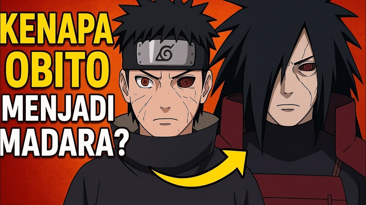 Kenapa Obito Memalsukan Nama Jadi Madara Uchiha? | Kisah Gelap di Balik ...