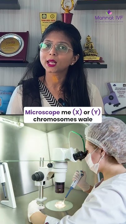 IVF me ladka hoga ya Ladki ! IVF में लकड़ा पैदा हो सकता है क्या ? Dr Khushboo Mannat IVF Patna ...