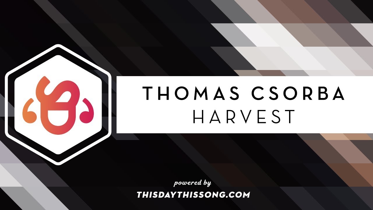 Thomas Csorba - Harvest - YouTube