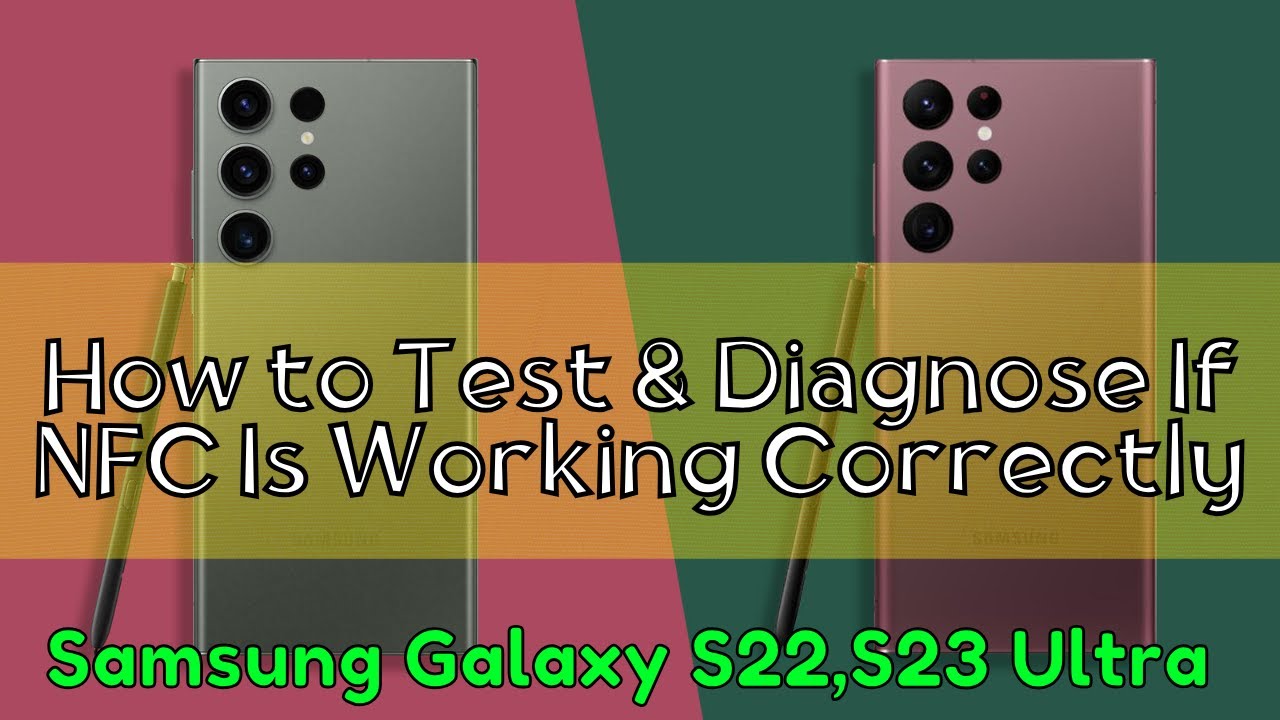 How to Test & Diagnose If NFC Is Working Correctly Samsung Galaxy S22 ...