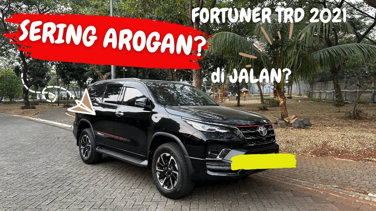 POV - REVIEW EKSTERIOR & INTERIOR FORTUNER TRD SPORTIVO 2021 - PUNYA ...