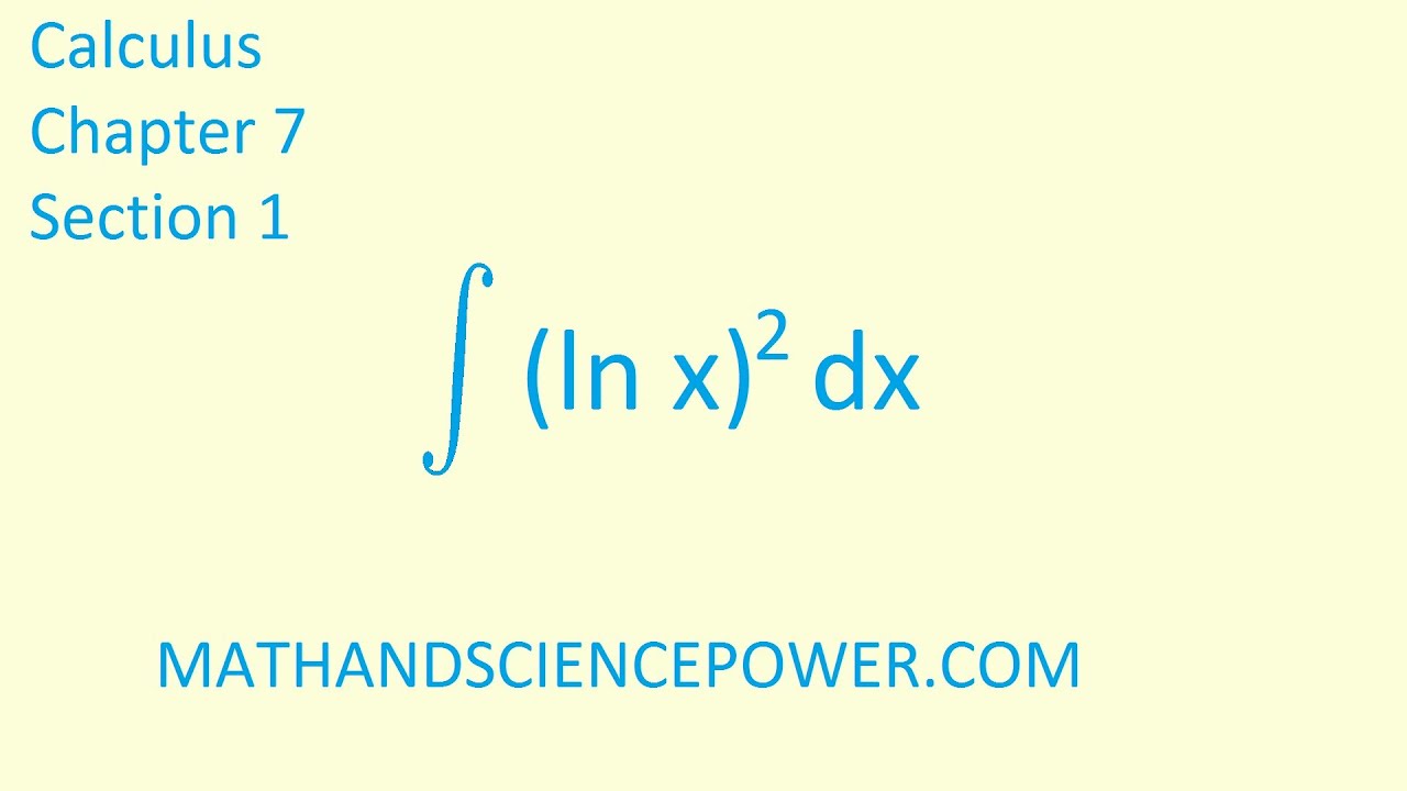 Calculus, Techniques of Integration, Integration by Parts, Problem 15 ...