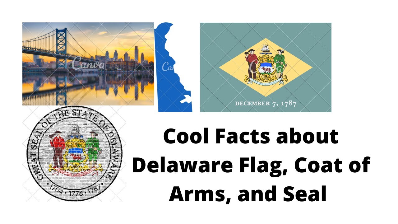 Cool Facts about the Delaware Flag,Coat of Arms, and Seal - YouTube