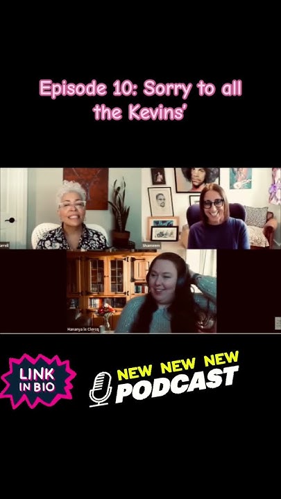 Episode 10: Sorry to all the Kevins' #threewritingamigas #podcast # ...