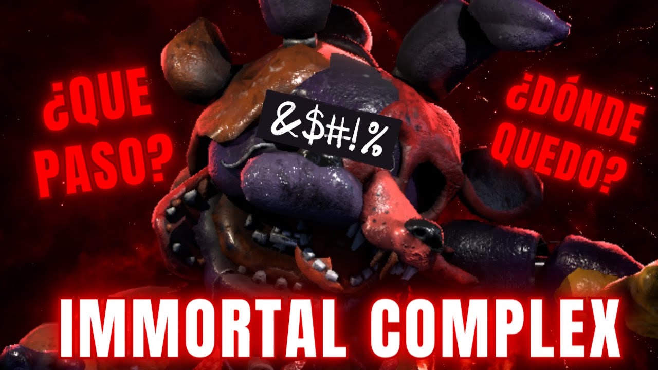 Immortal Complex | ⚠️ ¿Que rayos es? y ¿Que pasó con el nuevo FNaF AR ...
