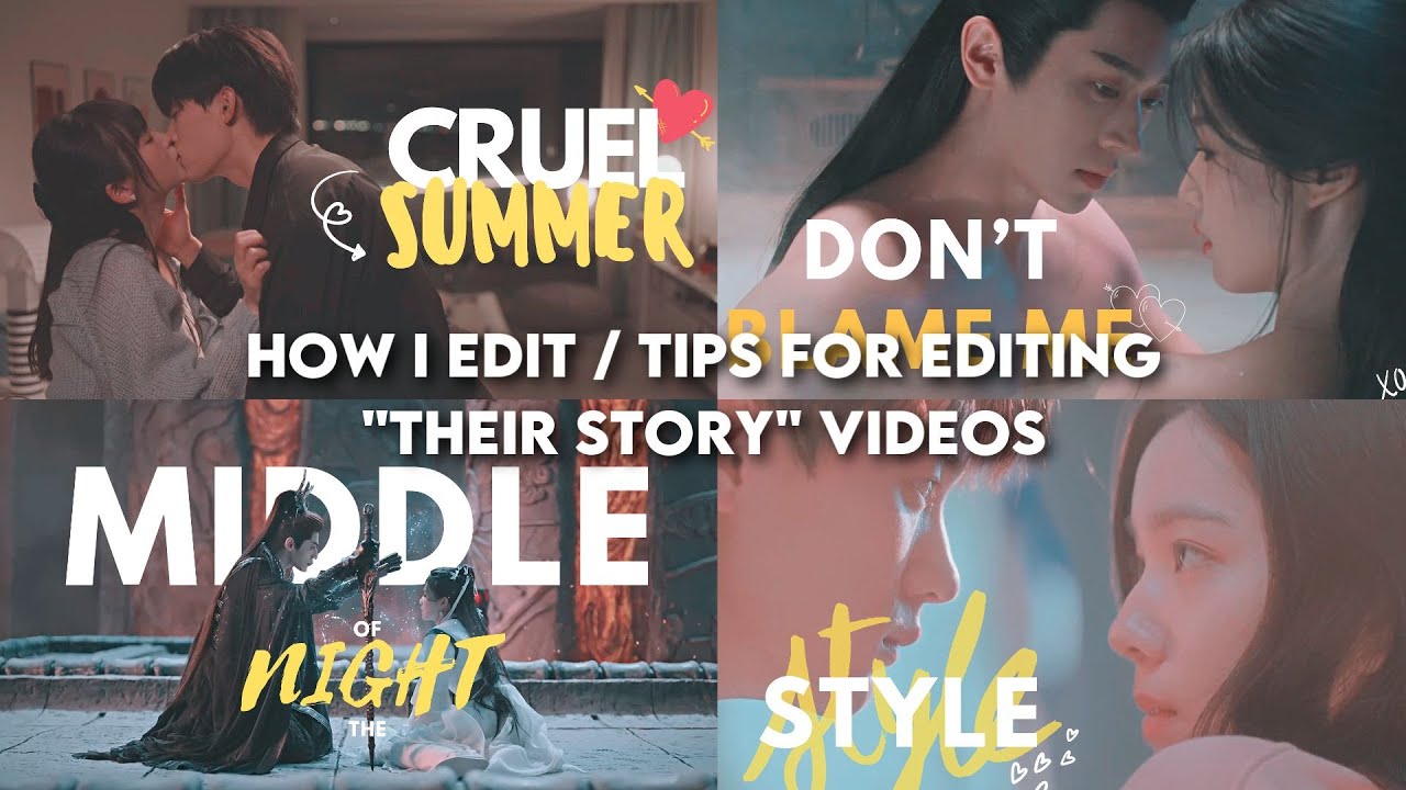 how i edit / tips for editing "their story" edits ☆ - YouTube