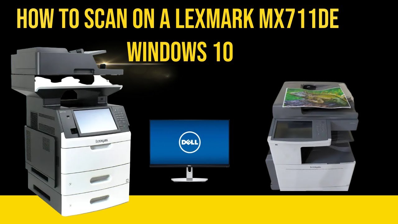 How to scan on a Lexmark mx711de windows 10 - YouTube
