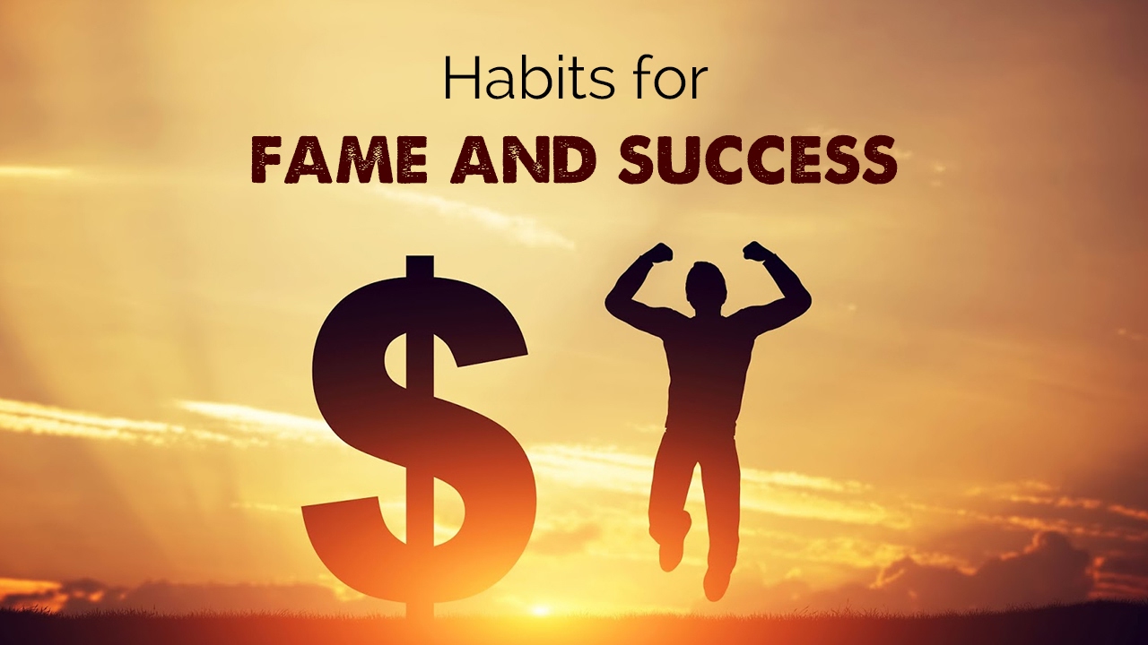 Habits for fame and success - YouTube