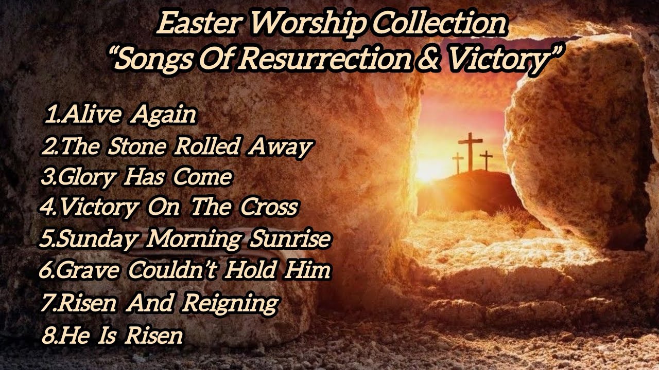 Easter Worship Collection|Songs of Resurrection & Victory - YouTube