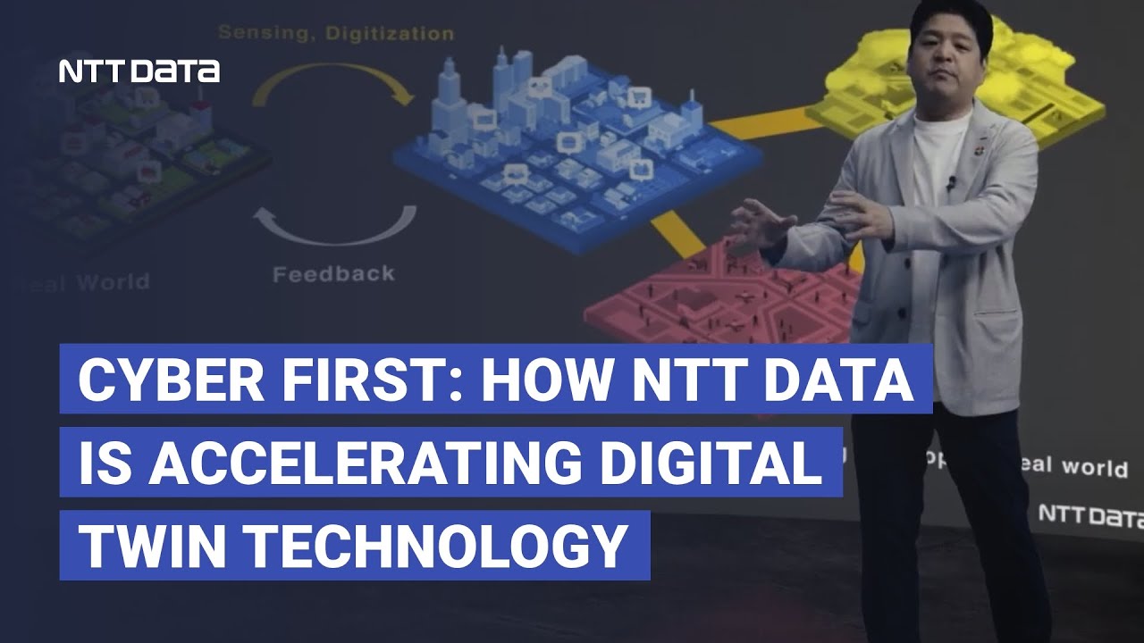 Cyber First: How NTT DATA Is Accelerating Digital Twin Technology - YouTube