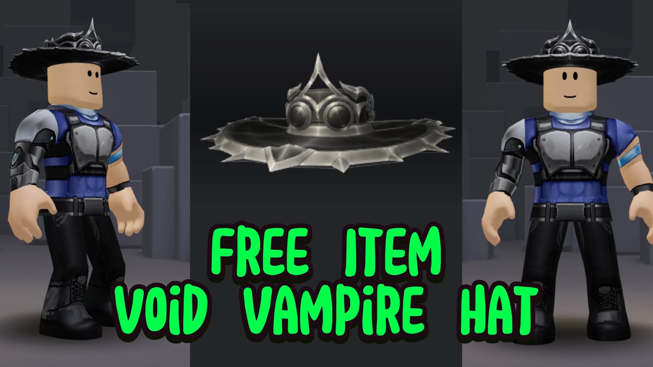 Cara Mendapatkan ITEM GRATIS TOPI VOID VAMPIRE THE HAUNT di ROBLOX 😍😍 ...