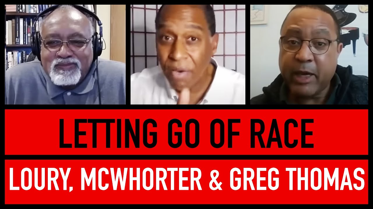 Is It Time to Give Up on Race? | Glenn Loury, John McWhorter & Greg ...