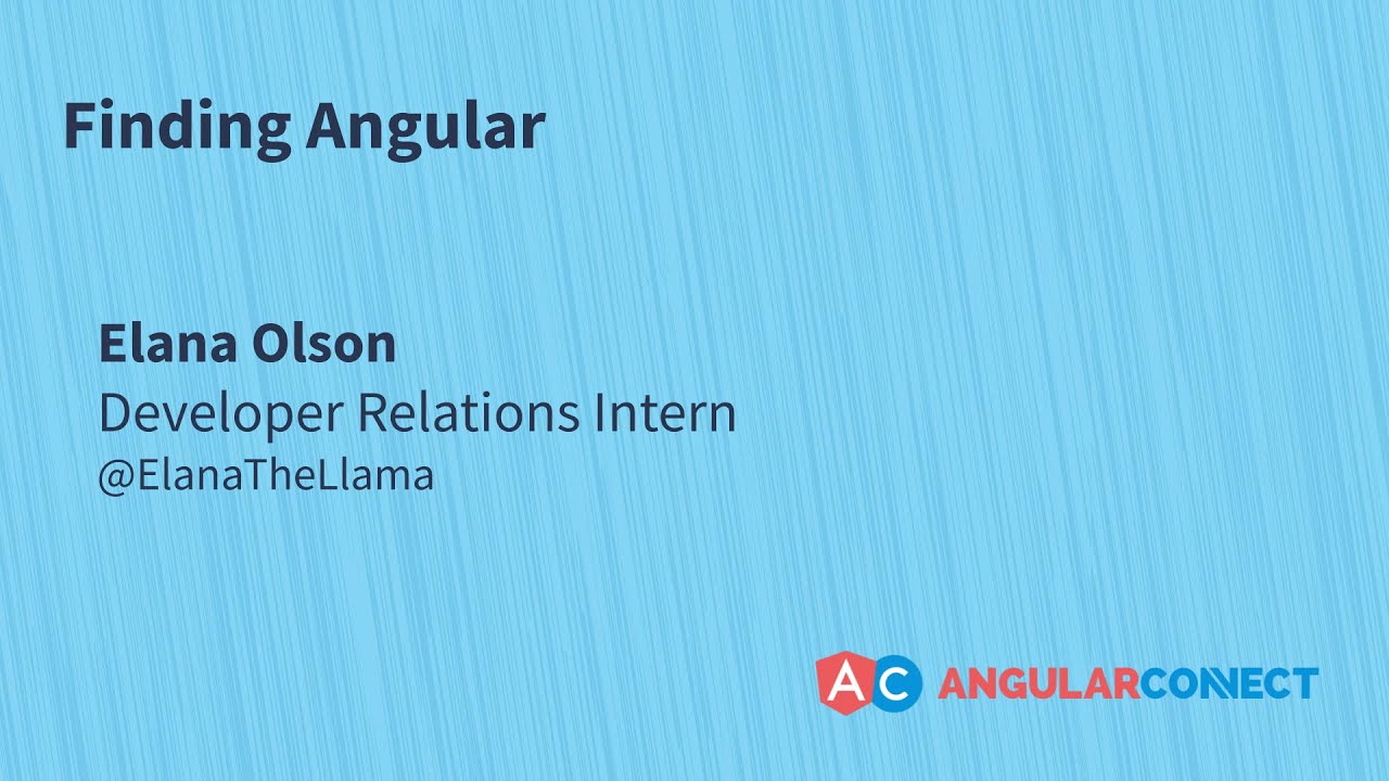 Finding Angular | Elana Olson | #AngularConnect - YouTube