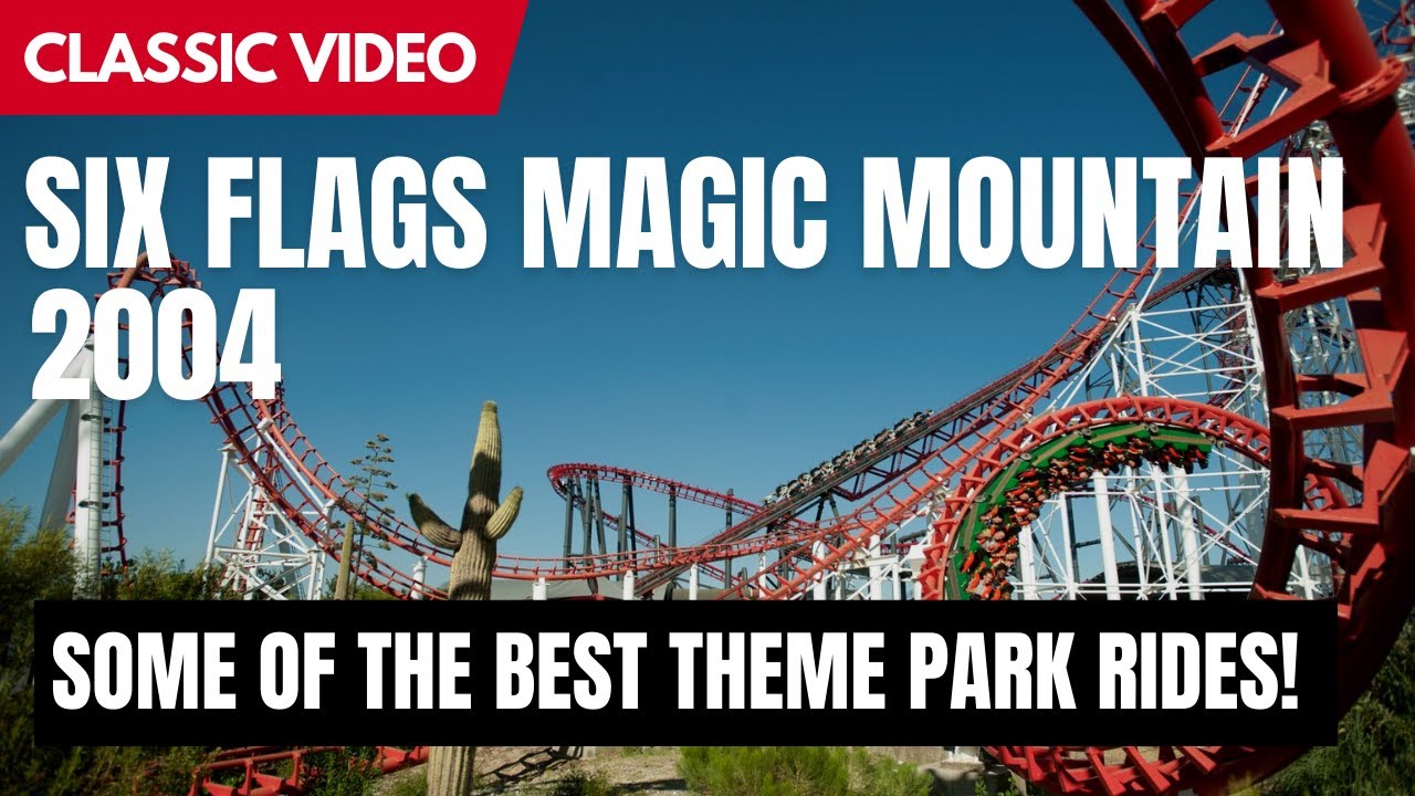 SOME OF THE BEST THEME PARK RIDES! - Six Flags Magic Mountain ...