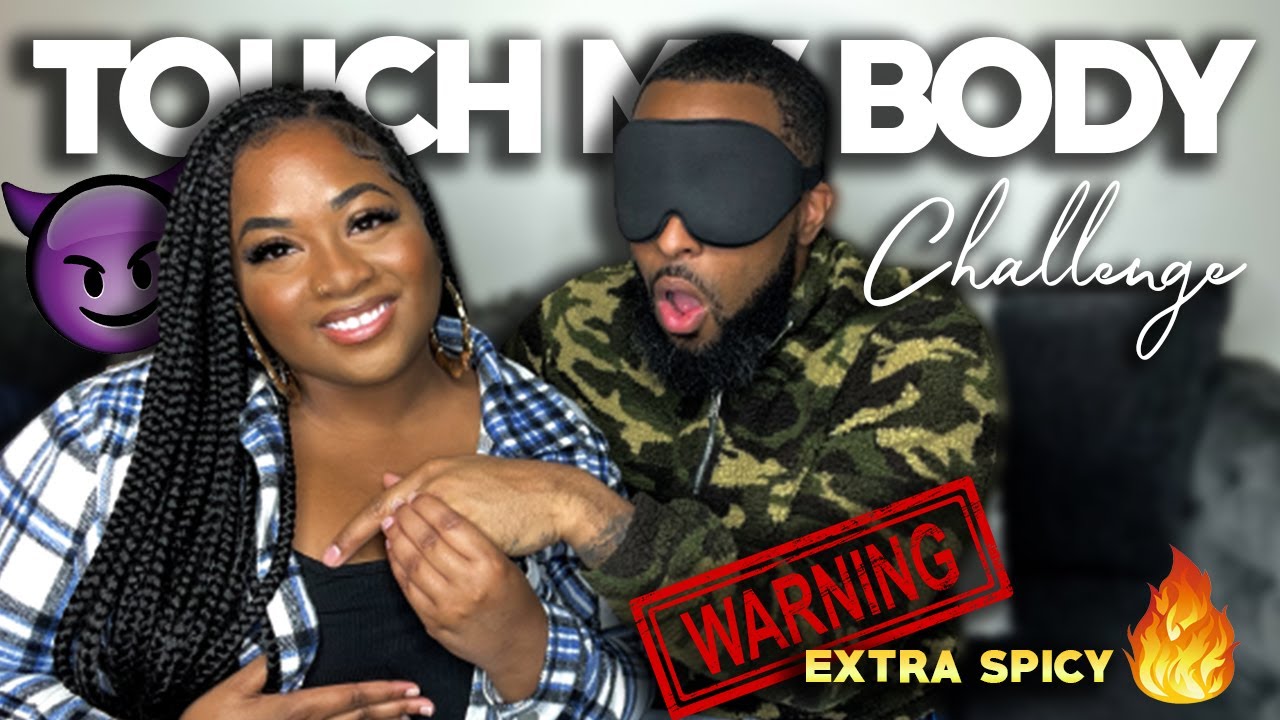 TOUCH MY BODY CHALLENGE I SPICY EDITION *MUST WATCH* - YouTube