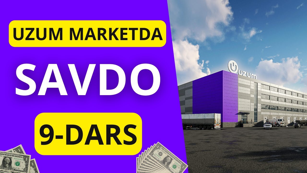 UZUM MARKETDA SAVDO QILISH 9-DARS | TOVARNI SKLADGA TAYYORLASH - YouTube