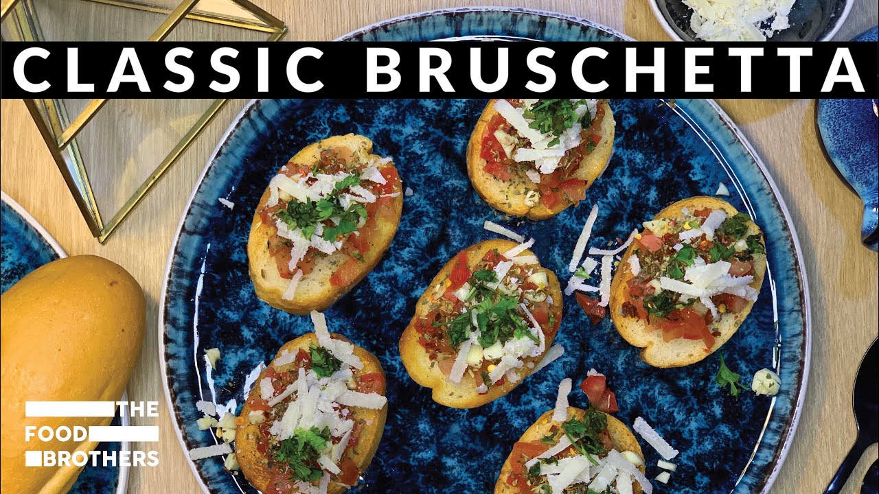 Classic Bruschetta 🥖| Antipasto | The Food Brothers | How to make ...