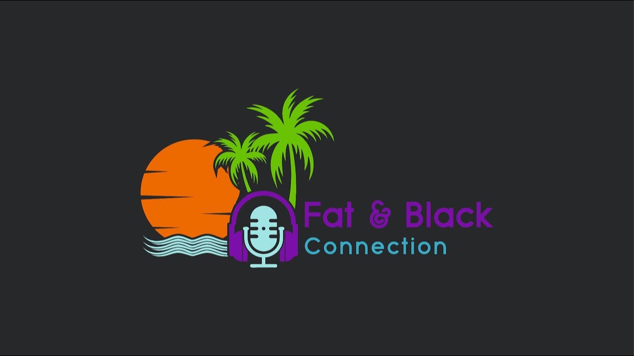 Fat & Black Connection Live Interactive Broadcast 06/22/2022 - YouTube