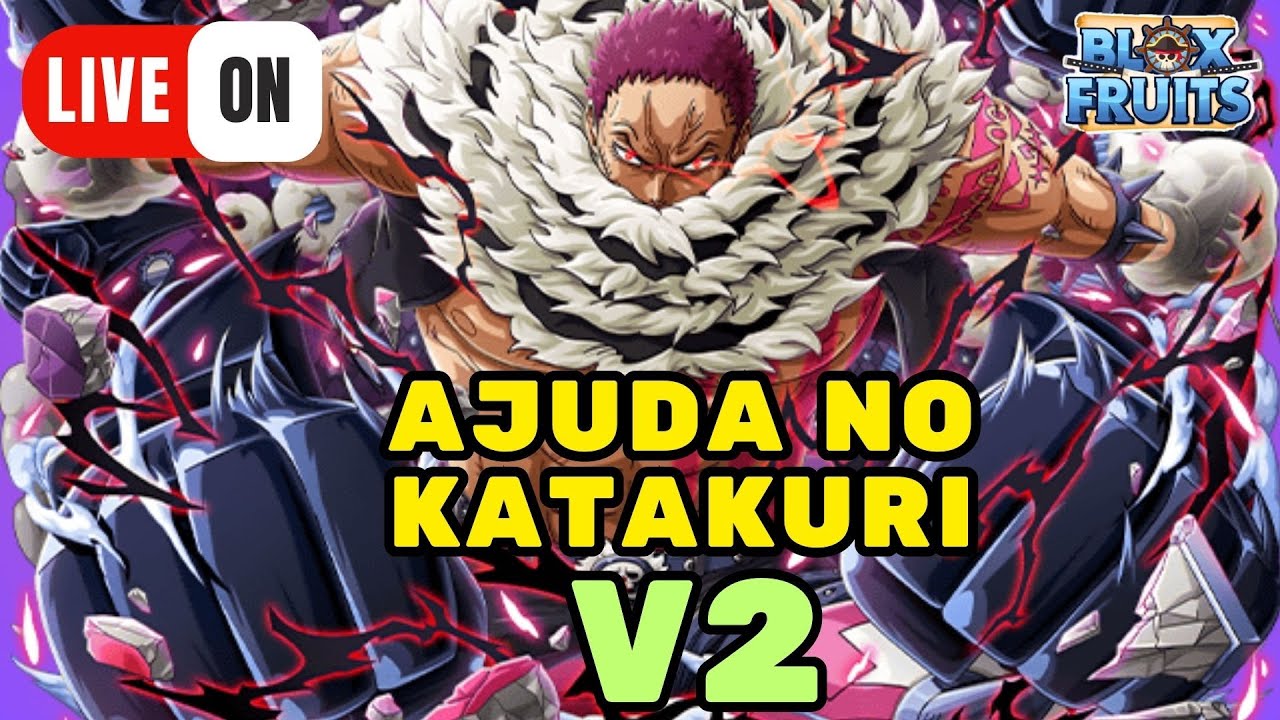 🔴LIVE | BLOX-FRUITS | AJUDANDO INSCRITOS NO KATAKURI V2 FRACTAL DO ...