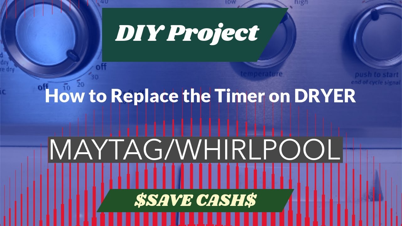 DIY How to repair Maytag Dryer: MayTag/Whirlpool Timer Replacement ...