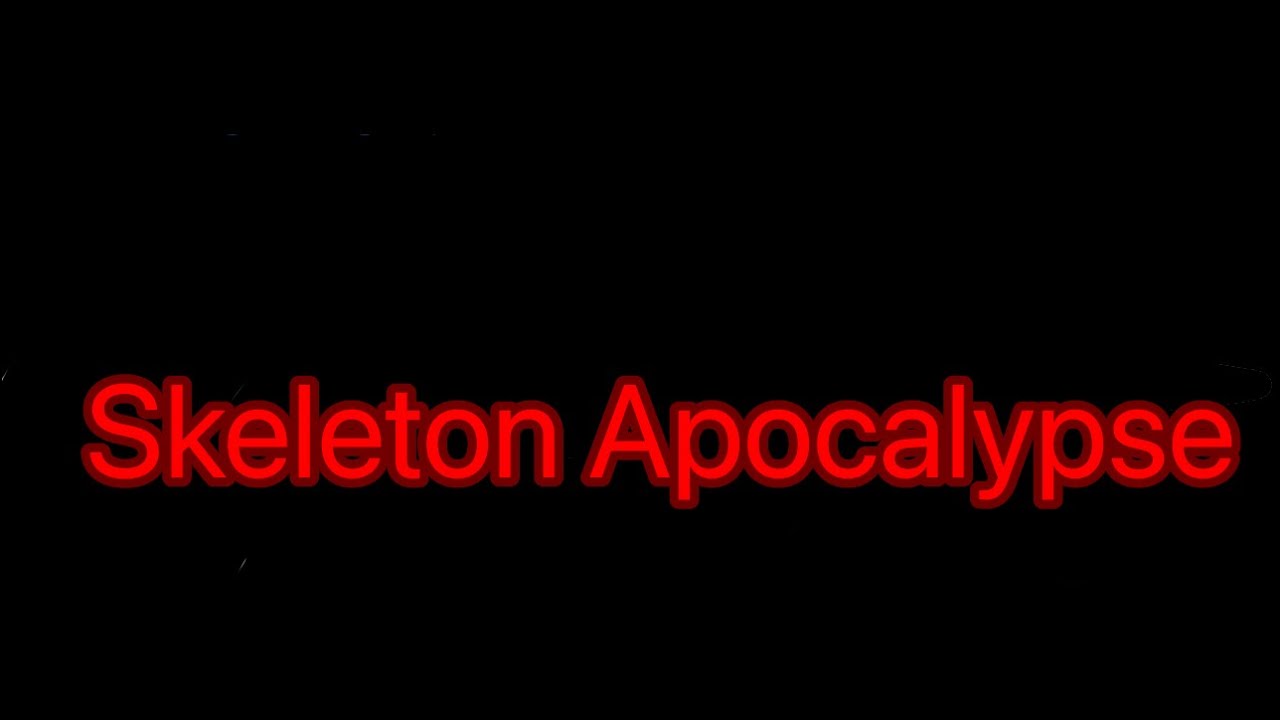 Skeleton Apocalypse Episode 1 - YouTube