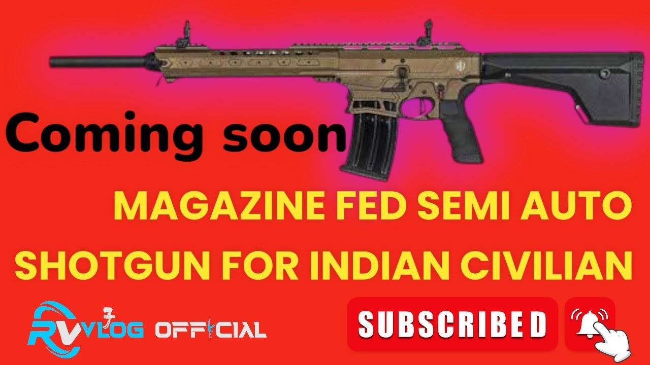 Magazine Fed Semi Auto Shotgun In India | 12 Bore Semi Auto Shotgun By ...