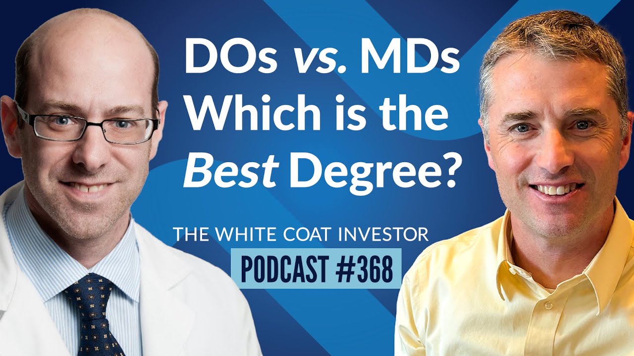 DOs vs. MDs - Which is the Best Degree? - WCI Podcast #368 - YouTube