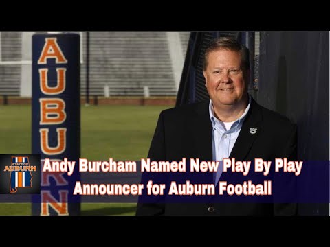 Auburn Football: The Auburn Athletic Department announces Andy Burcham ...