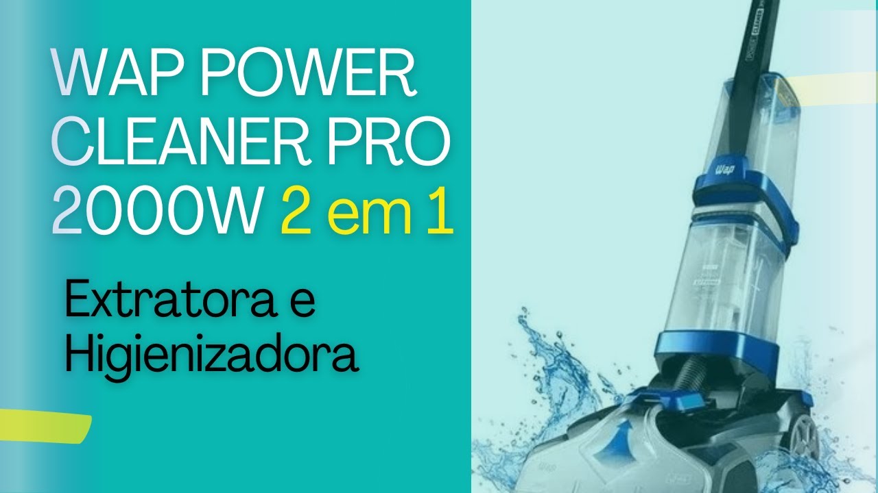 WAP Power Cleaner PRO 2000W: Limpeza Profunda e Eficiente em um Só ...