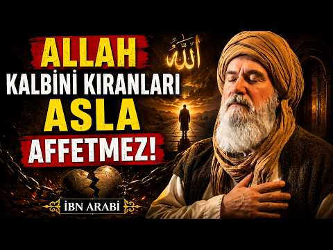 Allah Hiçbir Kalp Kırıklığını Karşılıksız Bırakmaz | İbn Arabi