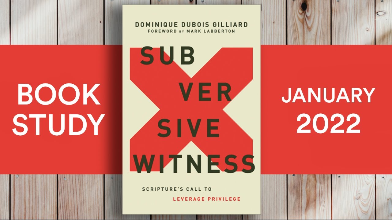 Subversive Witness Book Study - January 2022 - YouTube