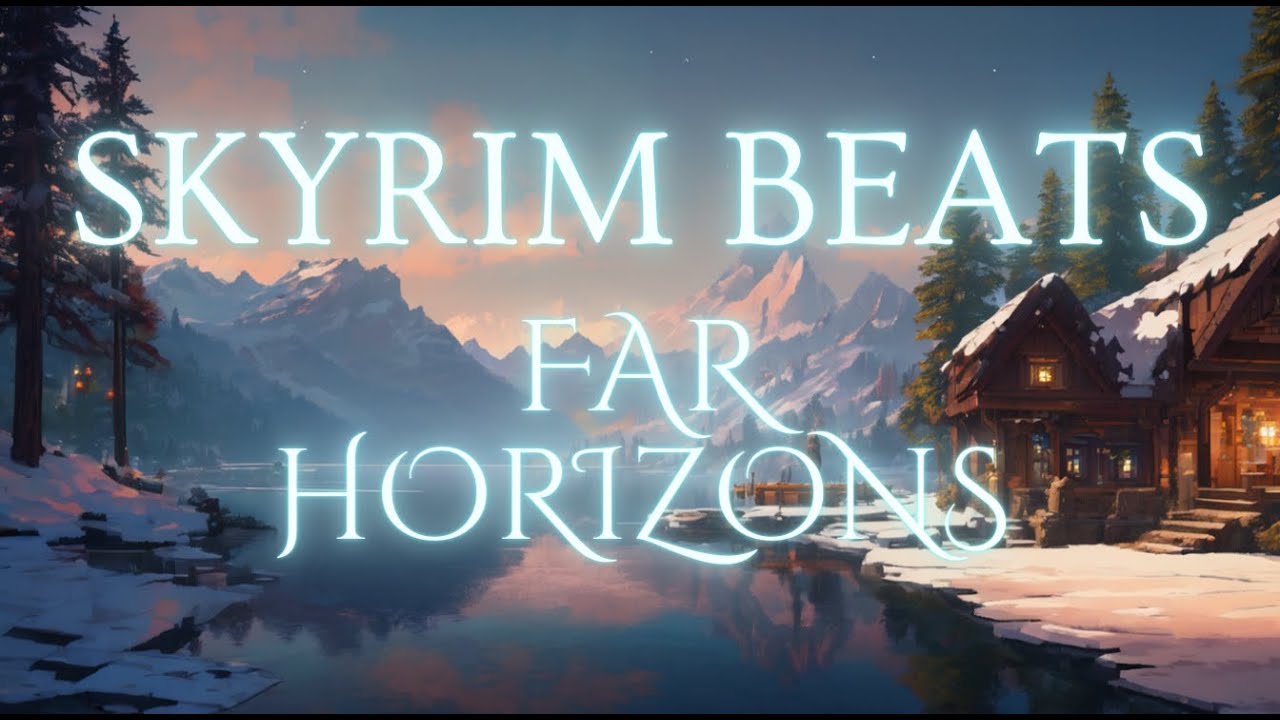 Skyrim Beats - Far Horizons (Lofi Cover) - YouTube