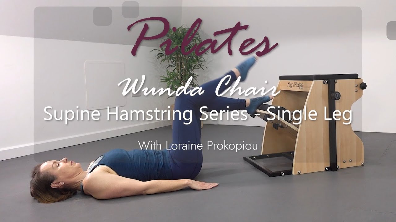 Pilates Wunda Chair Exercise - Supine Hamstring Series - Single Leg ...