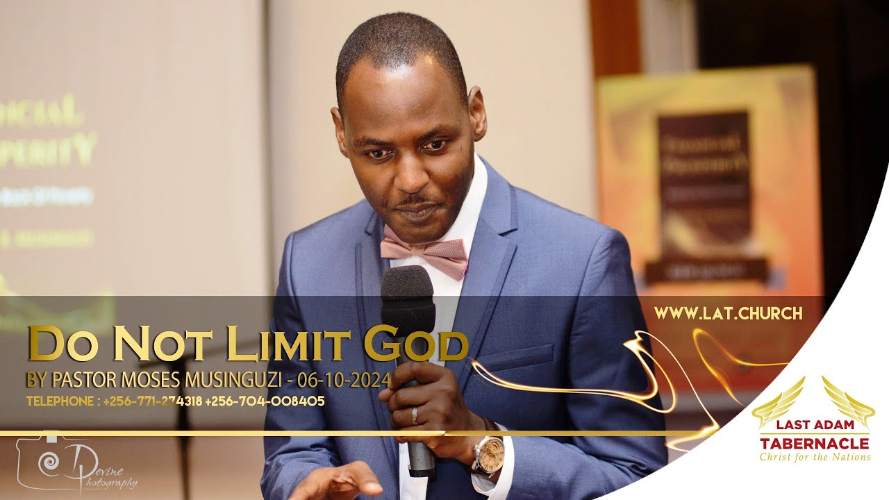 Ps Moses Musinguzi - Do Not Limit God - 6th Oct 2024 - YouTube
