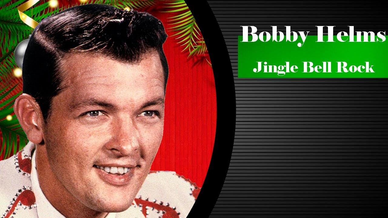 Bobby Helms - Jingle Bell Rock - YouTube