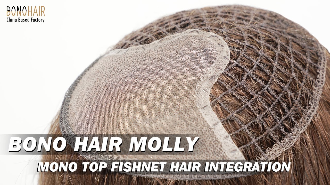 Meet Molly, Mono Top Fishnet Hair Integration | Bono Hair System ...
