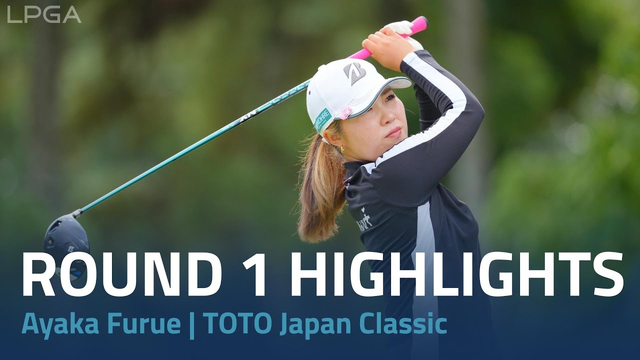 Ayaka Furue Round 1 Highlights | TOTO Japan Classic - YouTube