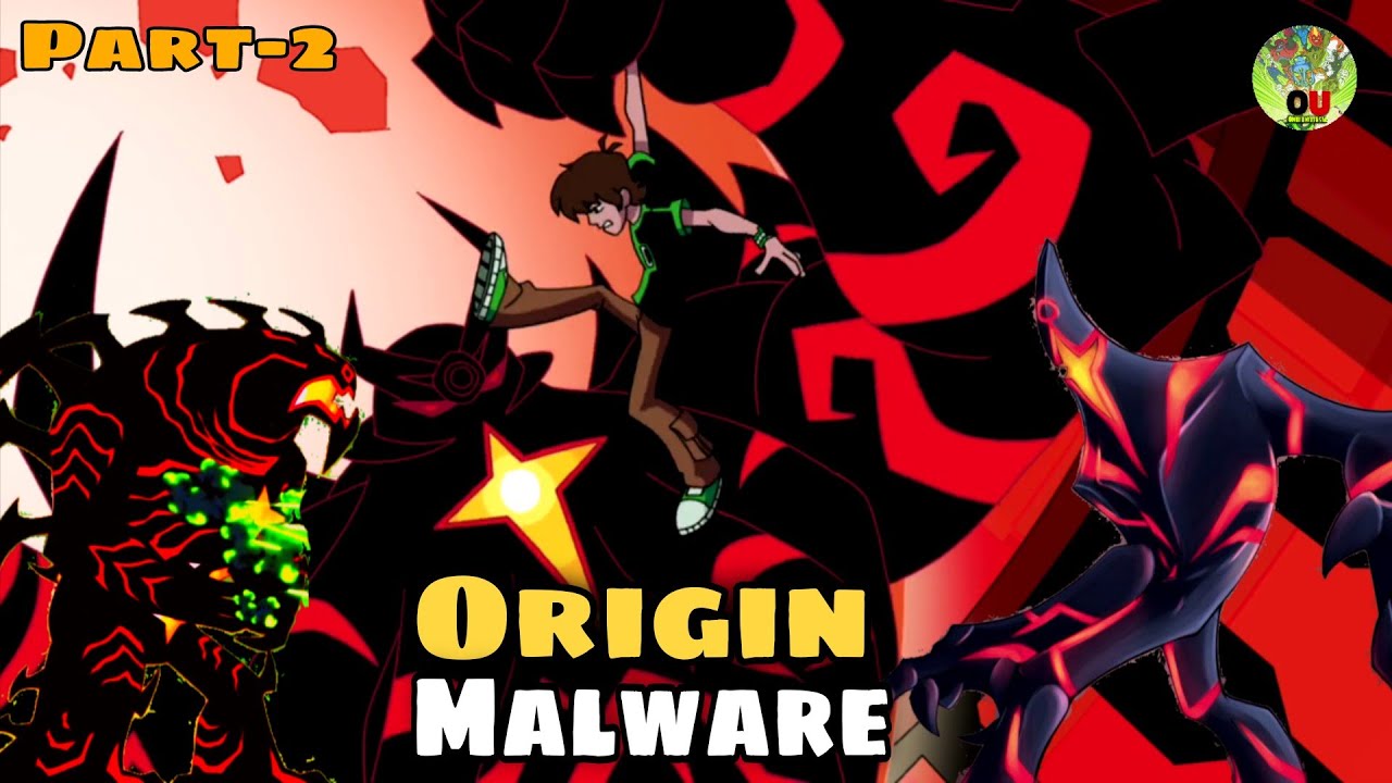 Malware origin in Ben 10 | Ben 10 Malware story | Part- 2 explained by ...