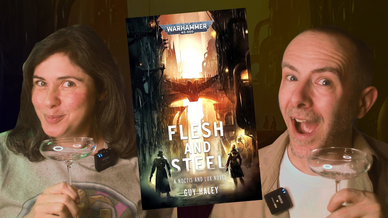 FLESH AND STEEL by Guy Haley | Warhammer Book Club - YouTube