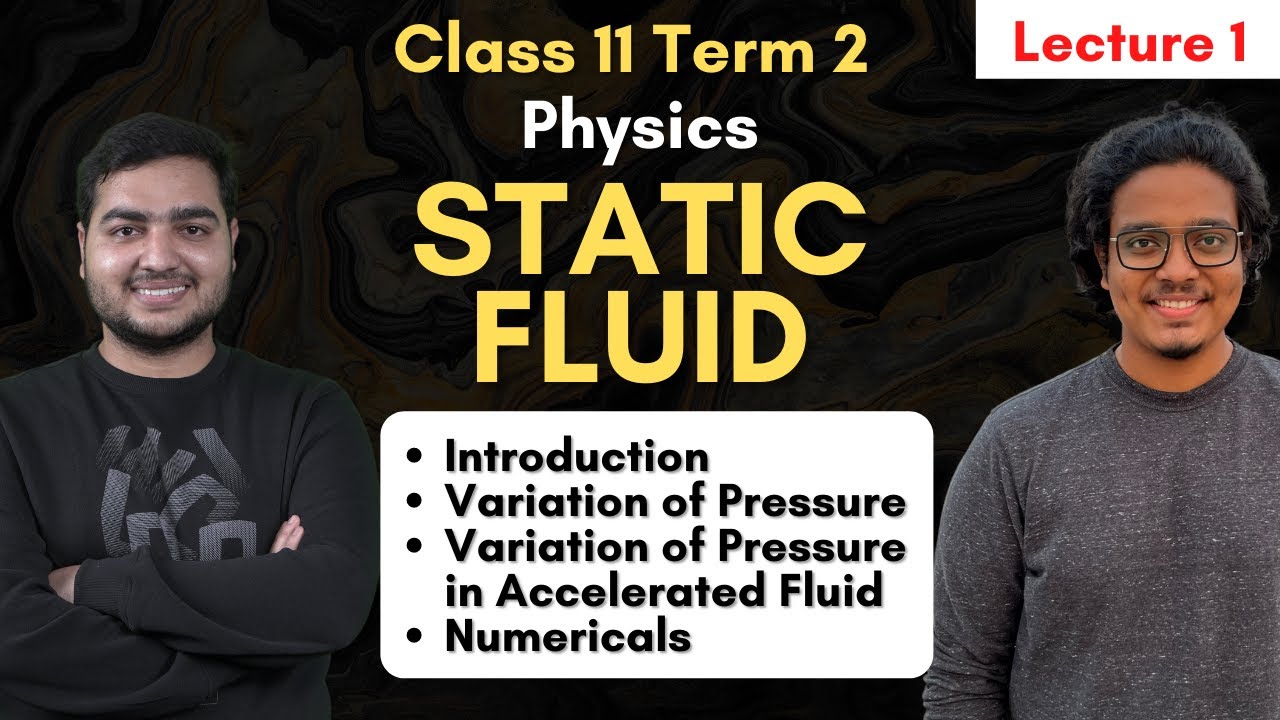 Static Fluid L1 Class 11 Term 2 Physics | Intro, Variation of Pressure ...