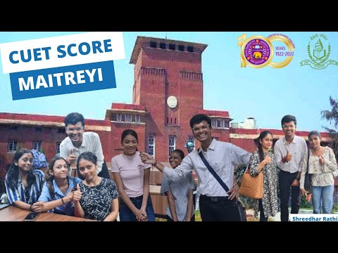 Maitreyi College Students CUET Score Review by all year students ...