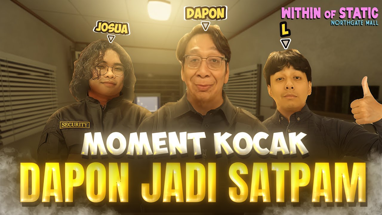 KEKOCAKAN PAPA DAPON JAGA MALL HANTU - WITHIN OF STATIC NORTHGATE MALL ...