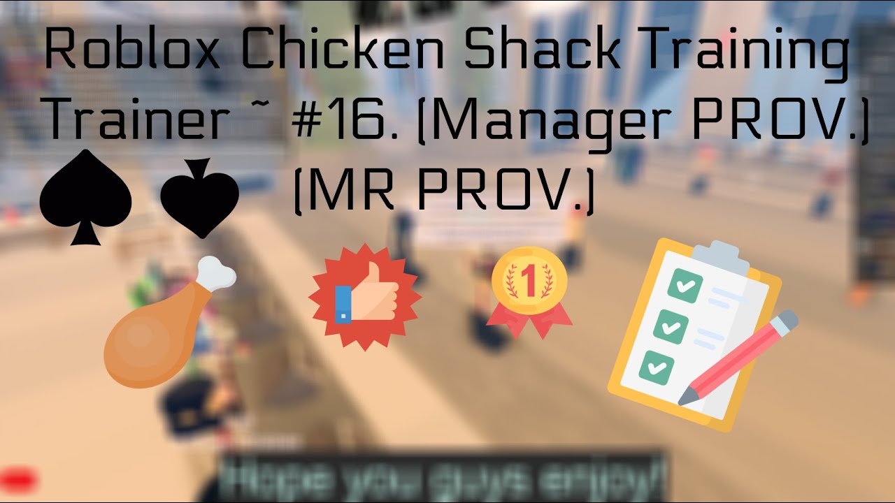 Roblox Chicken Shack Training ~ Trainer #16 (Manager PROV.) ~ (MR ...