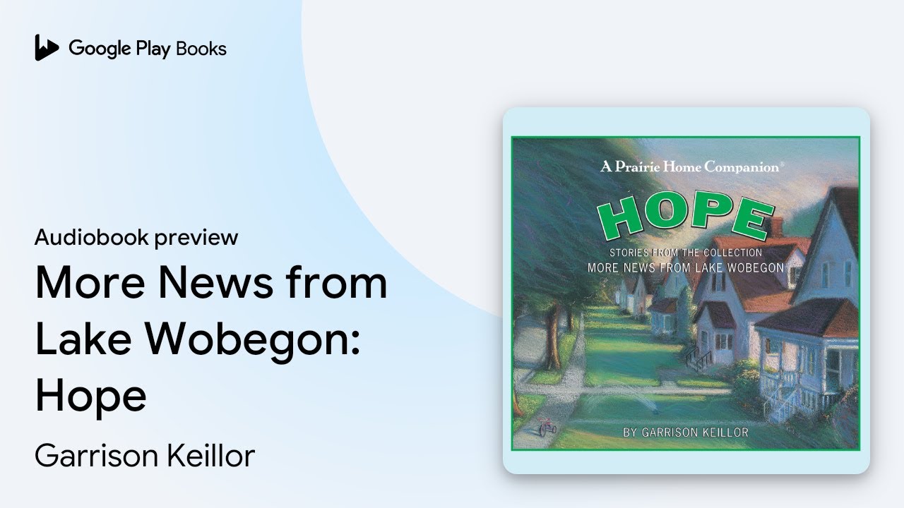 More News from Lake Wobegon: Hope by Garrison Keillor · Audiobook ...