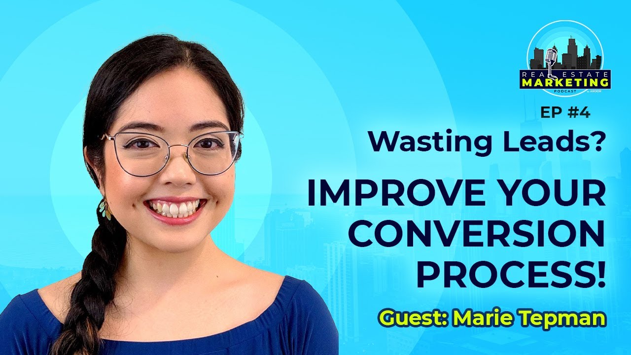 Wasting Leads? Improve Conversion Process! with Marie Tepman - EP4 ...
