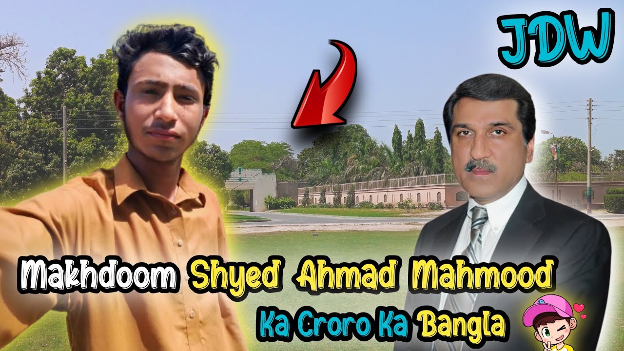 Makhdoom Shyed Ahmad Mahmood Ka Croro Ka Bangla 🏠| #makhdoom #dailyvlog ...